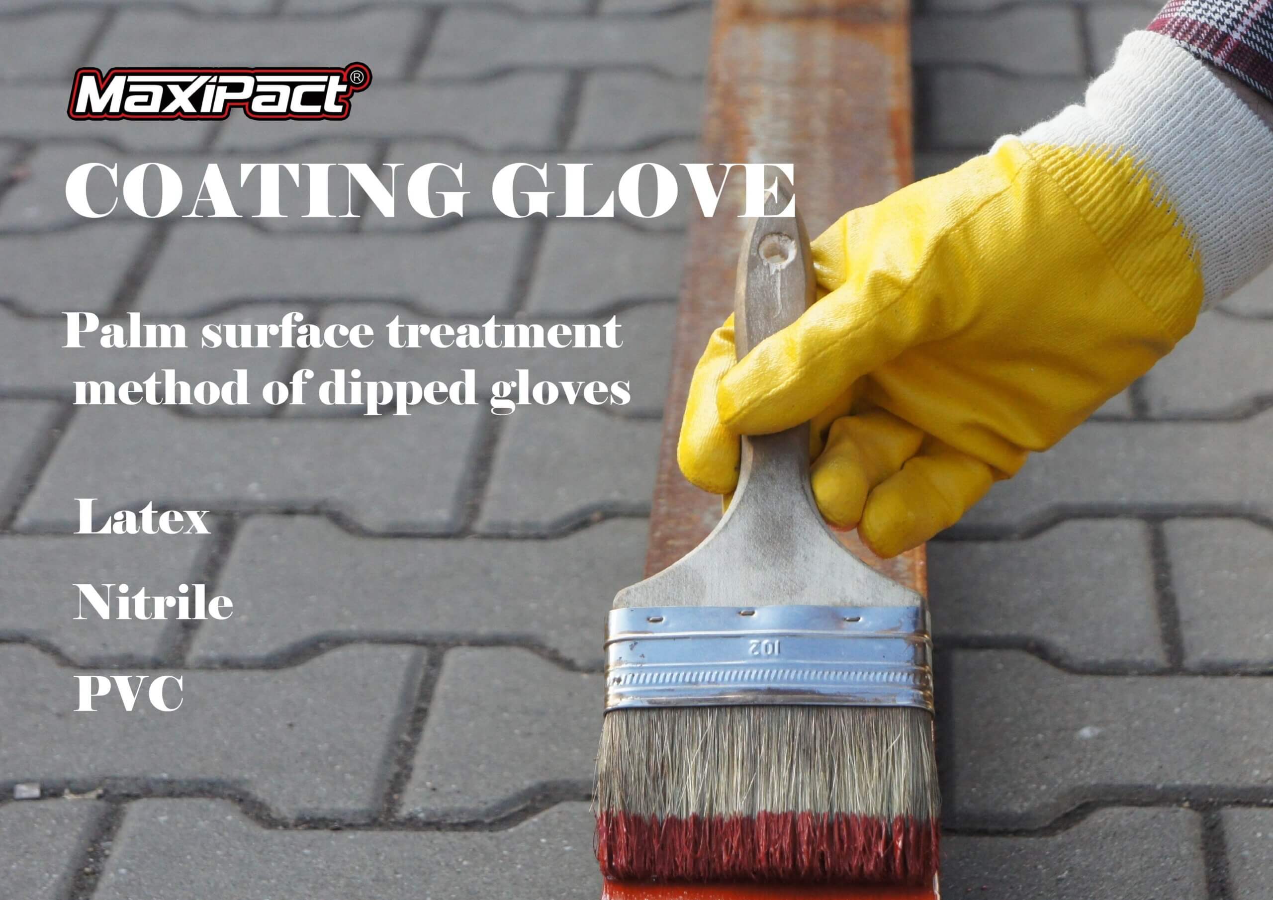Palm Surface Treatment Method of Dipped Gloves - Maxglove