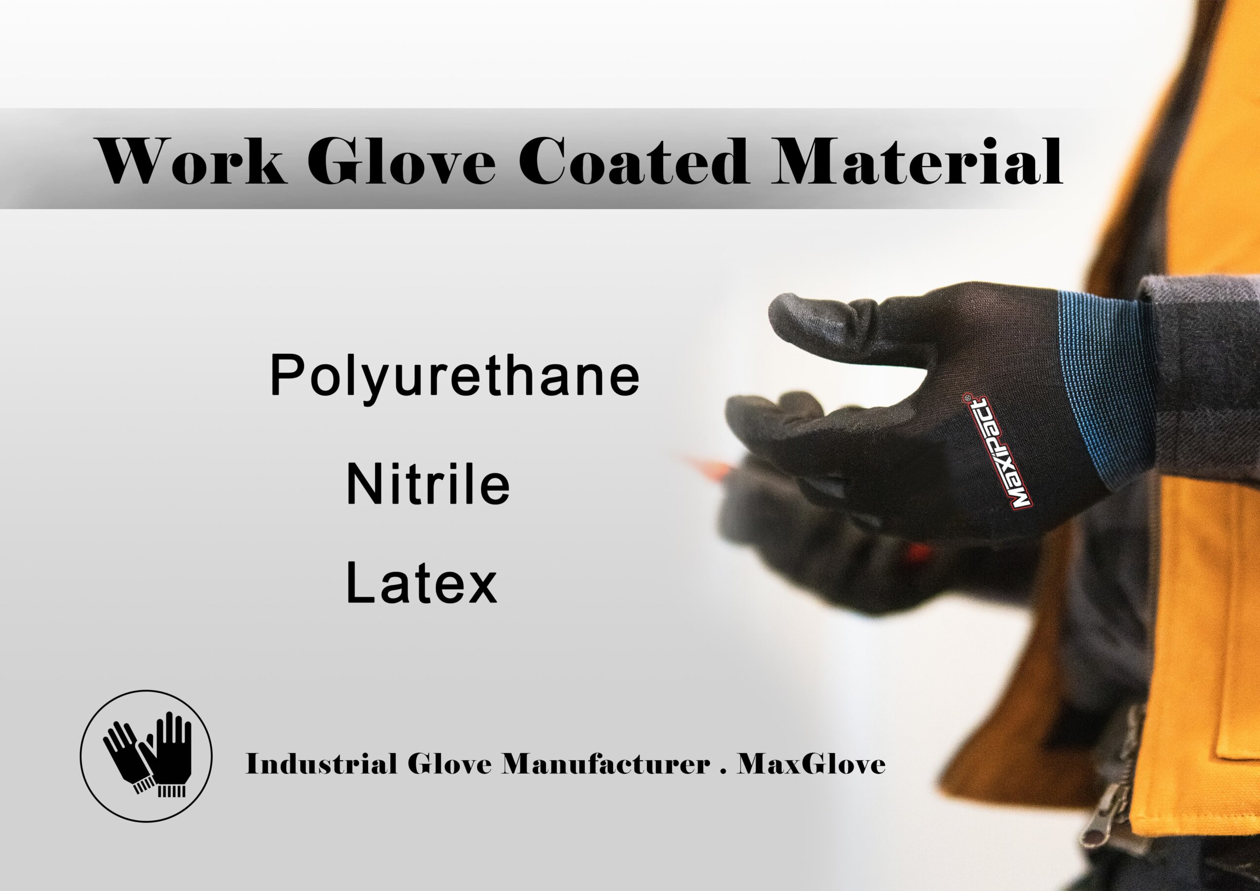 Work Glove Coated Material Difference | MaxGllove