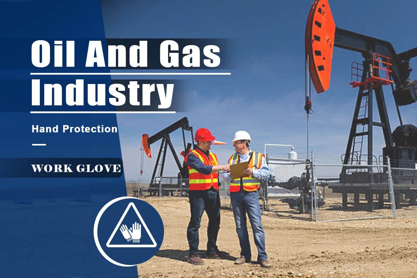 Oil and Gas Industry Hand Protection | MAXGLOVE